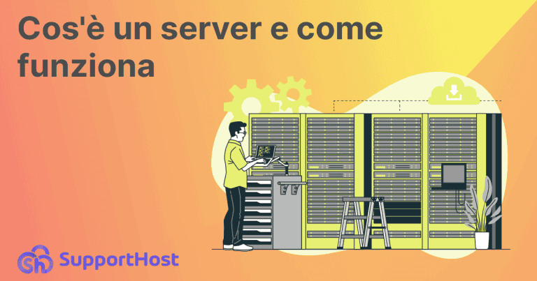 Cos'è un server e come funziona - SupportHost