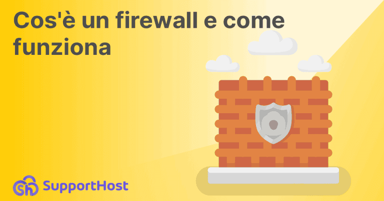 Firewall: cos'è e come funziona - SupportHost