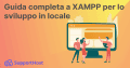 XAMPP: guida completa (2025) - SupportHost