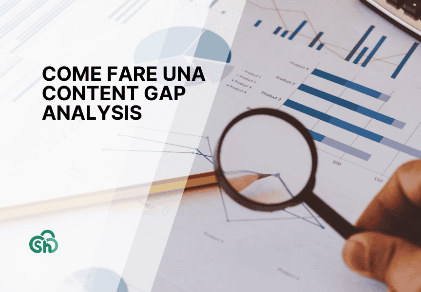 Content gap analysis: a cosa serve e come farla passo passo