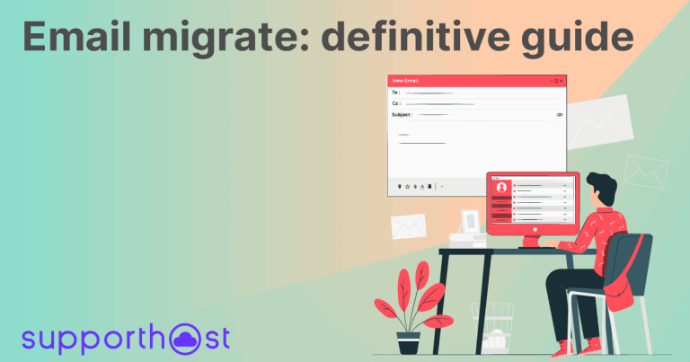 Email migrate: definitive guide (2025) - SupportHost