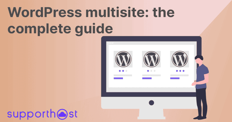 WordPress multisite: the complete guide (2025) - SupportHost