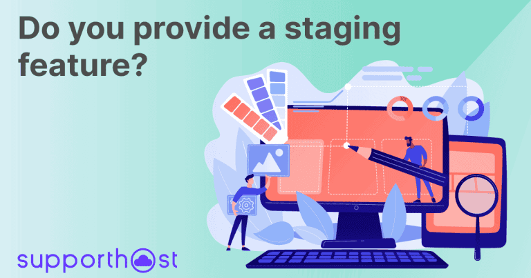 Do you provide a staging tool? - SupportHost