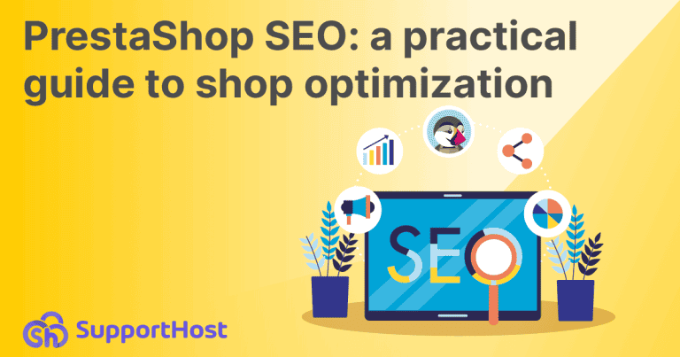 PrestaShop SEO: a guide to shop optimization - SupportHost