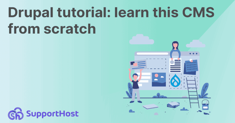 Drupal Tutorial Learn This Cms From Scratch Supporthost